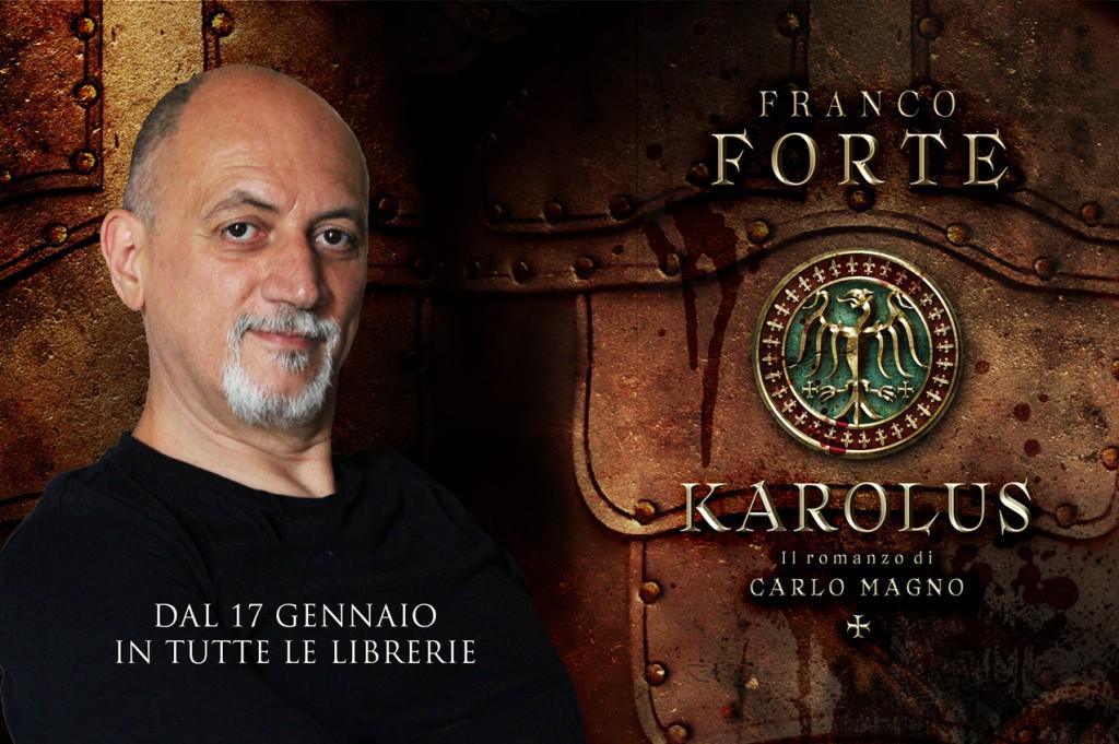 Incontro con autore: Franco Forte presenta "Karolus, il romanzo di ...